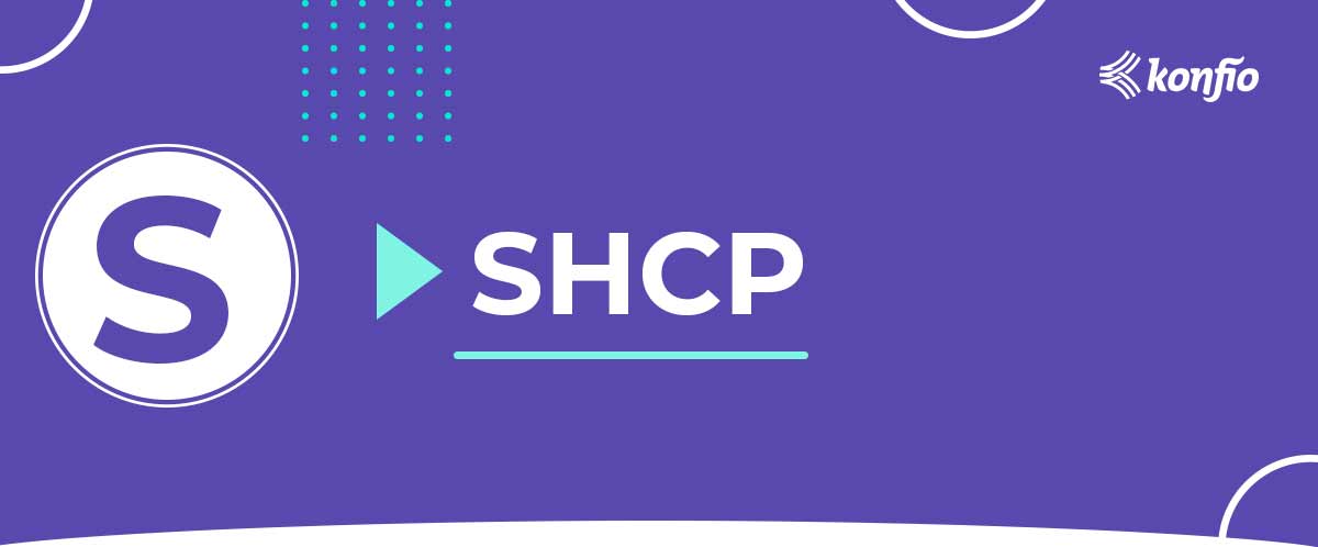Secretaria de Hacienda y Crédito Público (SHCP) - Blog Konfío